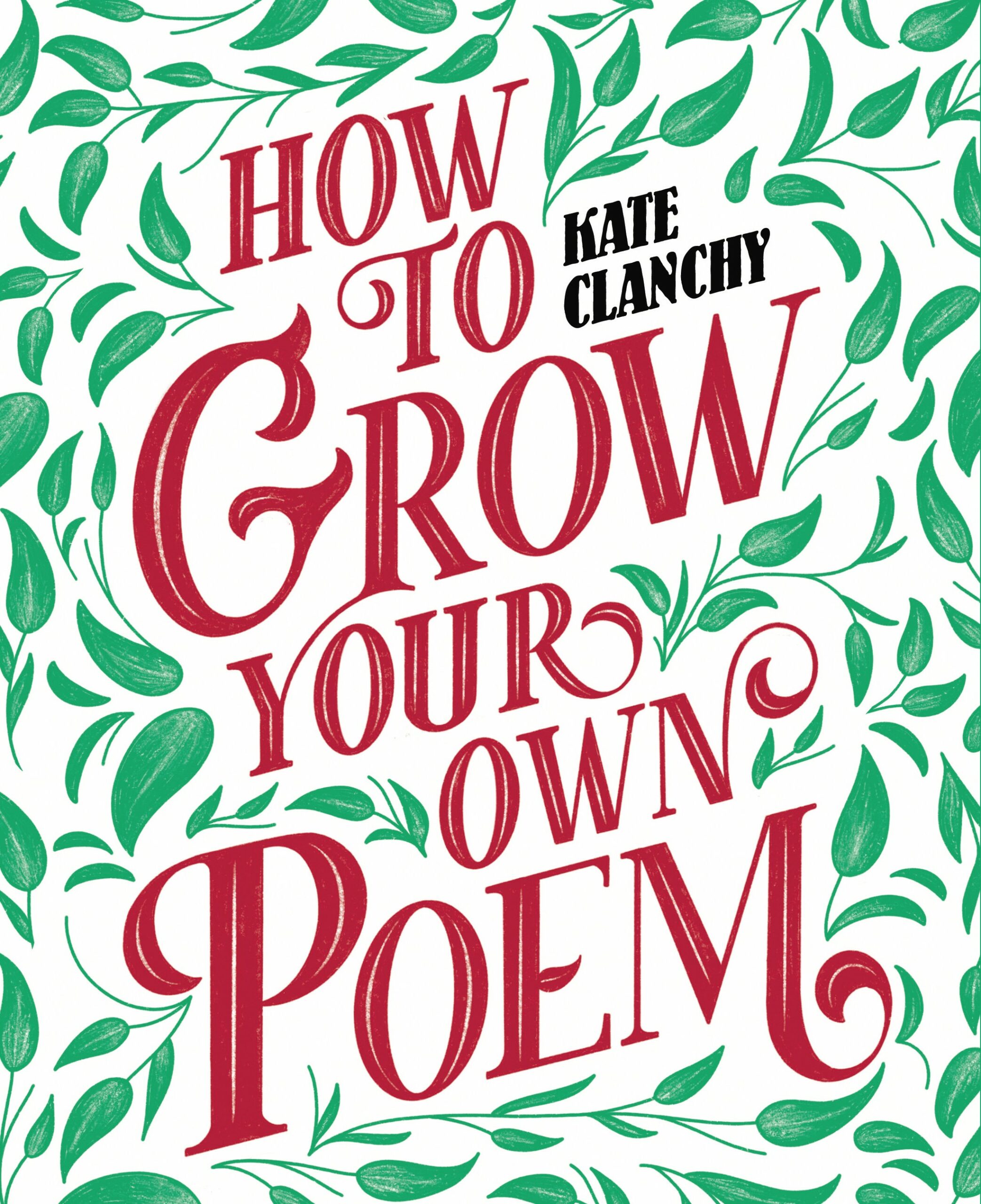 How to Grow Your Own Poem | Swift Press