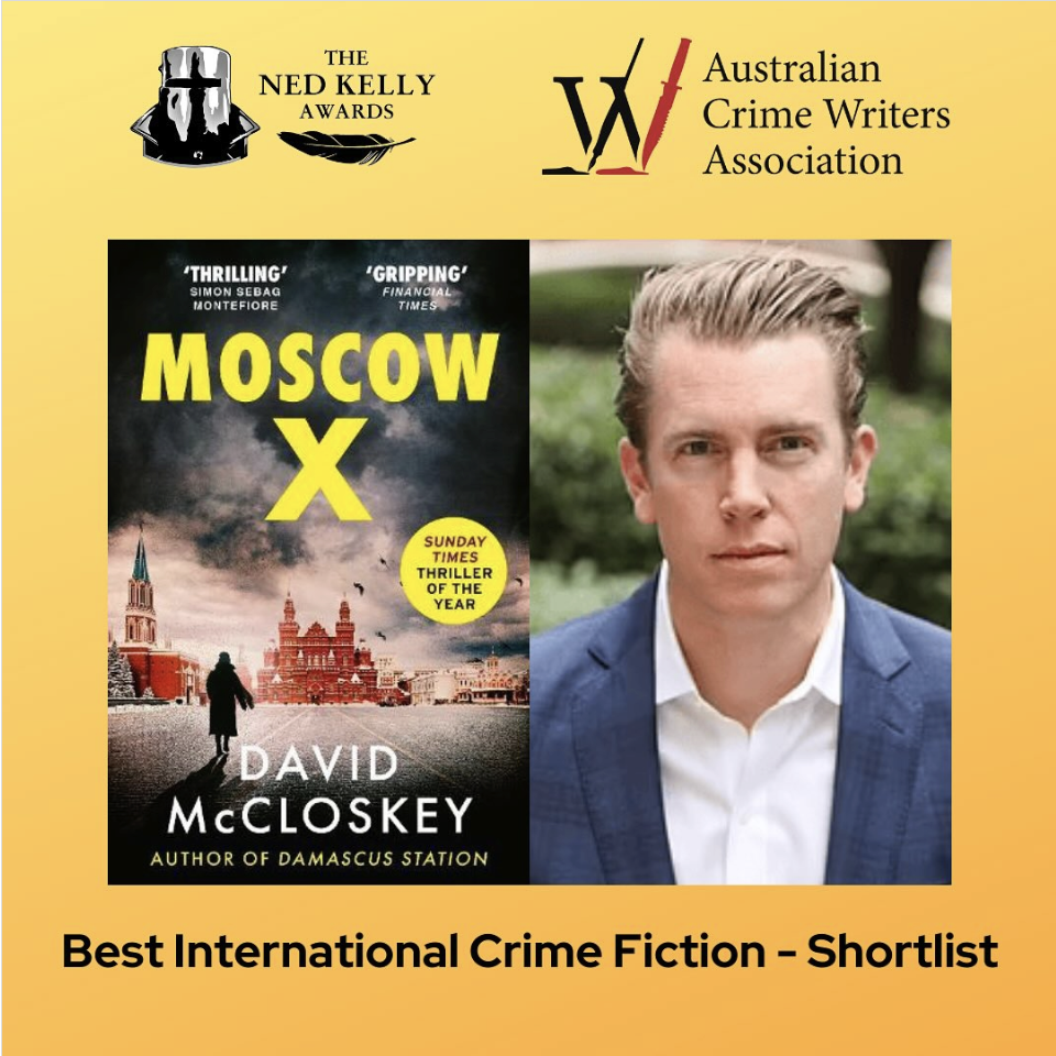 Moscow X by David McCloskey has been shortlisted in the 2025 Ned Kelly ...